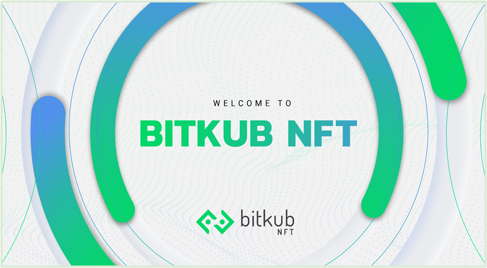 Bitkub Blockchain Technology ปลุกวงการ NFT ไทยให้ตื่นขึ้นอีกครั้ง ด้วย ...